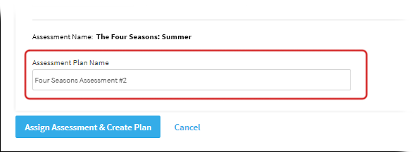 Creating Assessment Plans and Assigning Assessments to Students