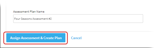 Creating Assessment Plans and Assigning Assessments to Students